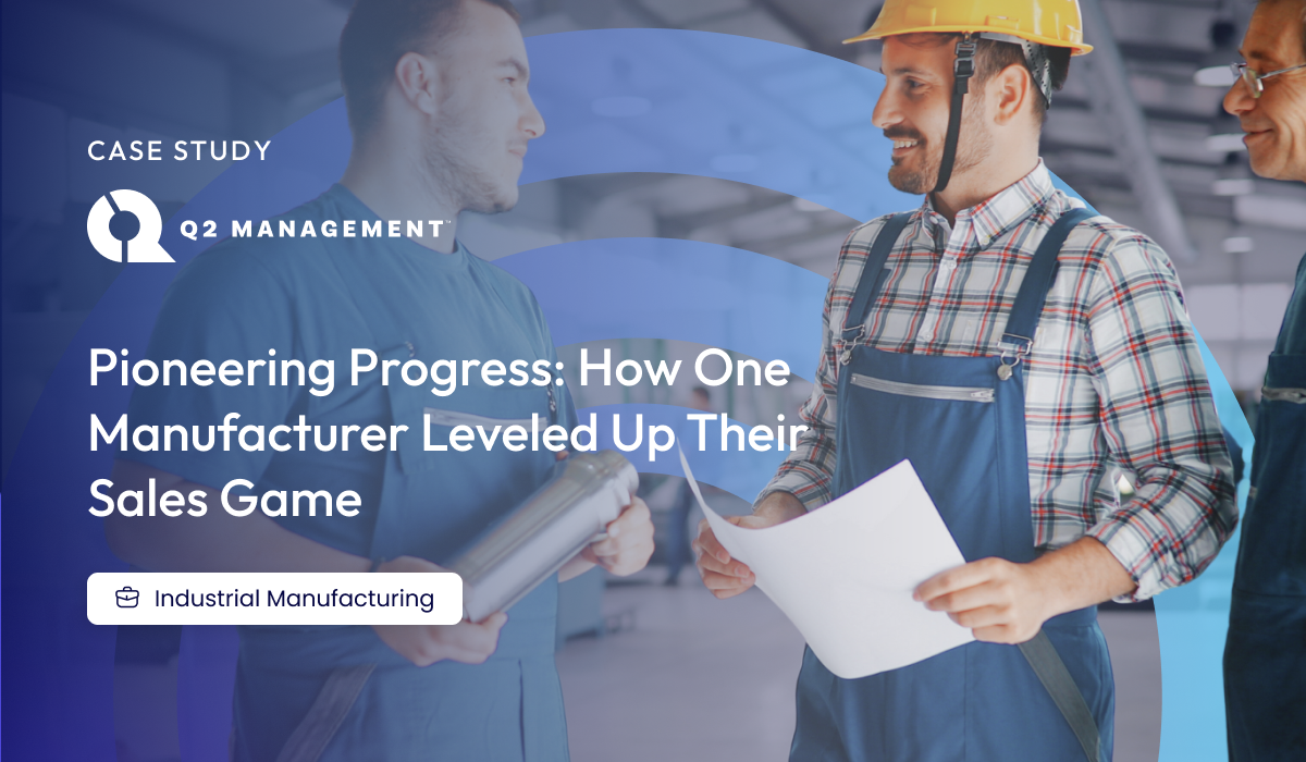 Pioneering Progress: How One Manufacturer Leveled Up Their Sales Game ...